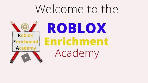 Roblox Enrichment Activity: Virtual/Independent Learning by Digital Visuals
