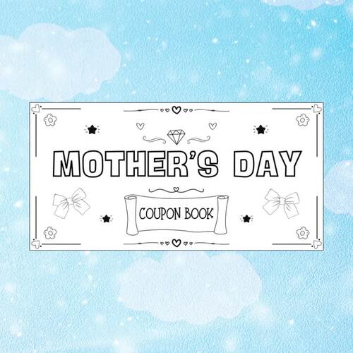 Printable Mom Coupon Book: Mother's Day Coloring and Craft Activity Present