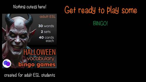 Halloween Vocabulary Bingo with a Bite for Adult ESL - 2 versions