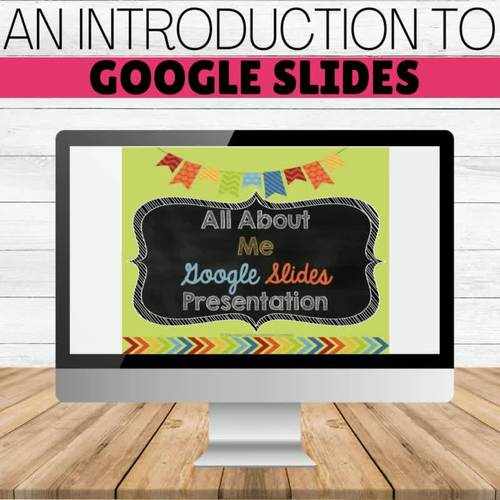 How to Use Google Slides – All About Me Presentations for Back to School