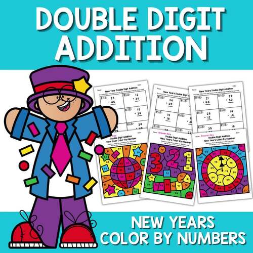 New Years Double Digit Addition with Regrouping Color by Number Adding ...