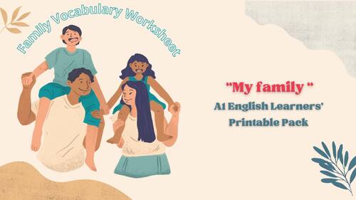 A1 Family Vocabulary Pack – ESL Activities & Worksheets for Beginners
