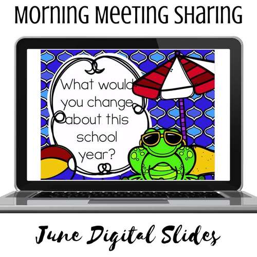 Sharing & Discussion Morning Meeting Digital Slides- June | TPT