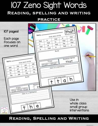 107 Zeno Sight Words - Reading, Spelling, and Writing Practice - 107 pages!
