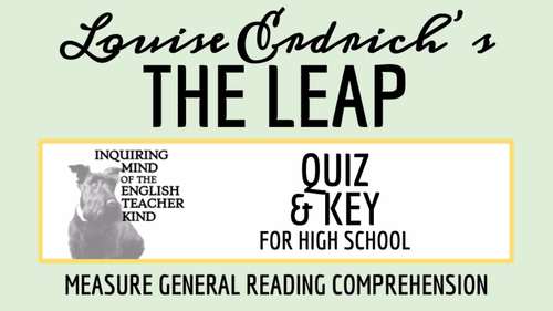 "The Leap" by Louise Erdrich Quiz and Answer Key (Printable) | TpT