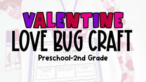 Valentine's Day Love Bug Craft - Valentine Craftivity Preschool ...