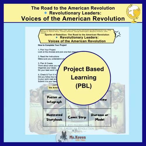 HSS 5.5.4: Revolutionary Leaders, Choice Board, PBL by Ms Koven with Class