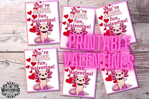 Printable Axolotl Valentine’s Day Cards for Students by Winterwood Farm ...