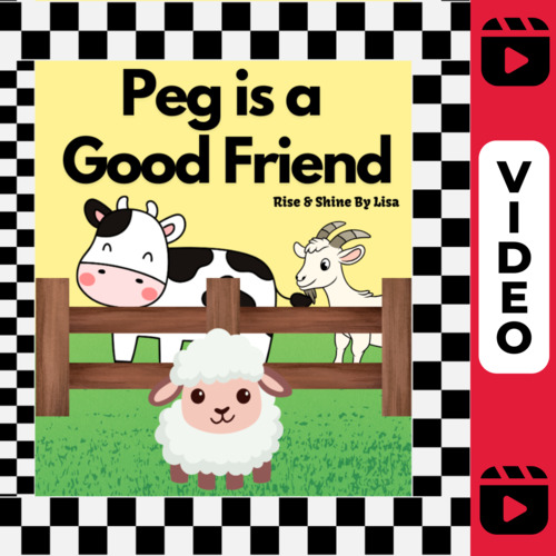 Narrated Animated Video, Peg is a Good Friend,Kindness, K-2 Grade,