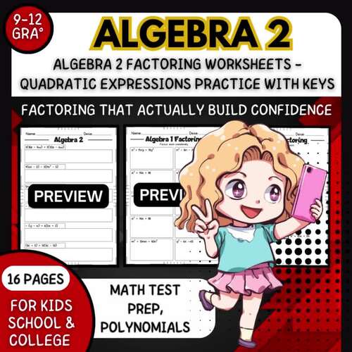 Algebra 2 Factoring Worksheets - Quadratic Expressions Practice with Keys