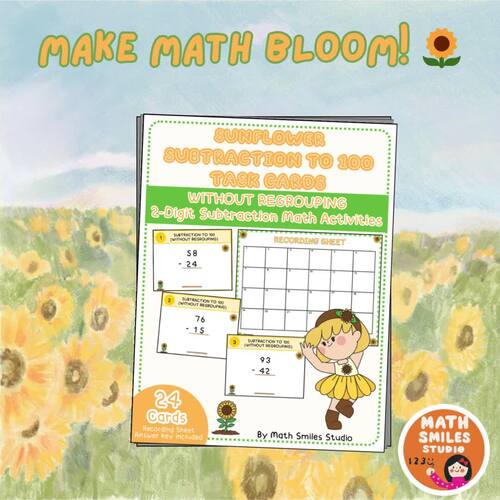 Sunflower Subtraction to 100 Without Regrouping Task Cards | 2nd Grade Math