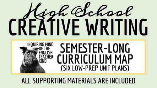 High School Creative Writing Complete Semester Curriculum and Materials ...