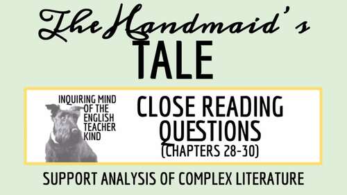 The Handmaid's Tale Chapters 28 through 30 Close Reading Worksheet ...