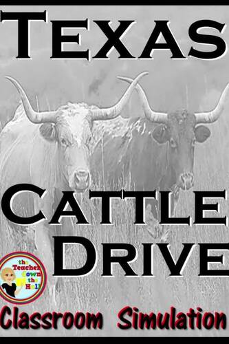 Texas Cattle Drive Classroom Simulation Texas History Activity Cowboys ...