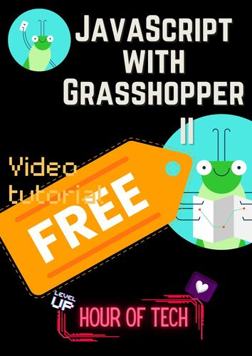 "Hour of Tech": Learn JavaScript with Grasshopper II by Human Curiosity