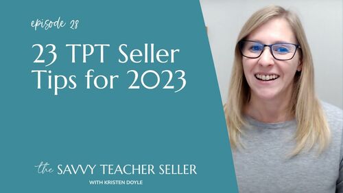 Top 23 TPT Seller Tips (Episode 28) - TPT Seller Tips VIDEO | TPT