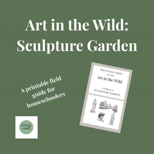Art in the Wild: Sculpture Garden Edition by Slate & Story Studio
