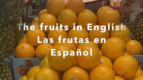 Teach English/Spanish words for fruits with “Las Frutas" bilingual song