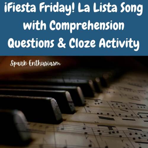 Fiesta Friday! La Lista Song with Comprehension Questions & Cloze Activity