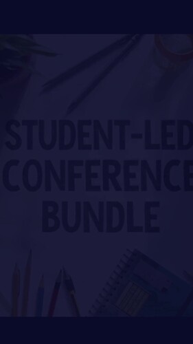 Student-Led Conference Assessment Toolkit: Reflection & Goal Setting