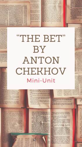"The Bet" by Anton Chekhov: A Complete Mini-Unit for 9th-10th Grade ELA