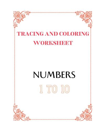 tracing and coloring worksheet : numbers 1 to 10 by Elementary Edutech