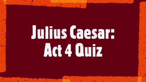 Julius Caesar Act 4 Quiz and Answer Key (Printable) | TpT