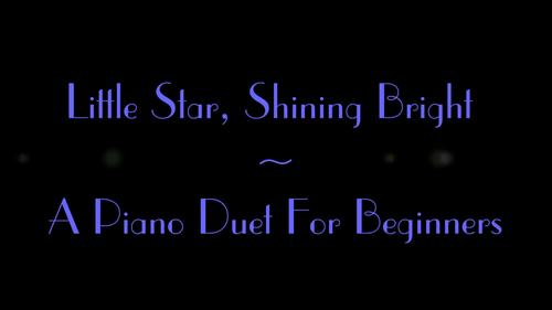 Little Star, Shining Bright - A Piano Duet For Beginners | TPT