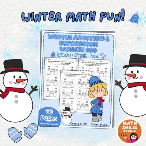 Winter Addition & Comparison within 100 | Snowflakes & Snowman Math 2nd ...