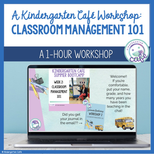 Classroom Management 101: Kindergarten Cafe Workshop by Kindergarten Cafe
