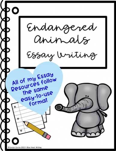 Endangered Animals Essay | 5-Paragraph Essay | Animals Research Writing ...