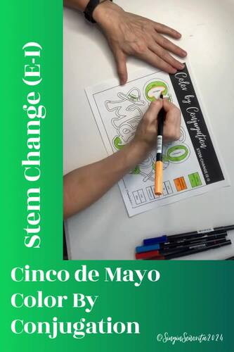 Cinco de Mayo Color By Conjugation Stem Change (E-I) by SinginSeñorita