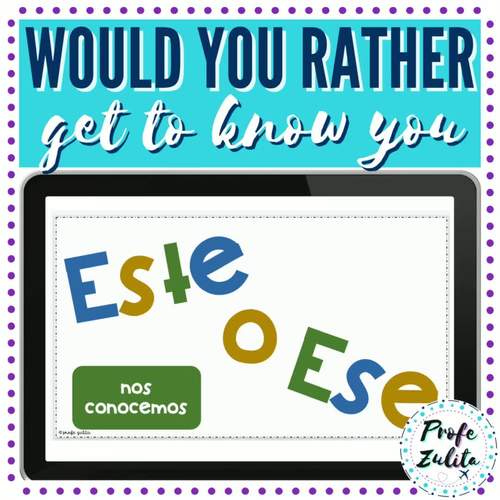 Spanish Back To School This or That Game Ice Breaker Would you Rather ...
