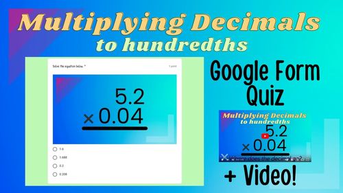 Multiplying Decimals (Tenths & Hundredths) Arithmetic Lesson Video