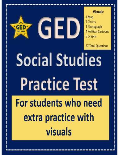 GED Social Studies Practice Test (Focus on Visuals) | TPT