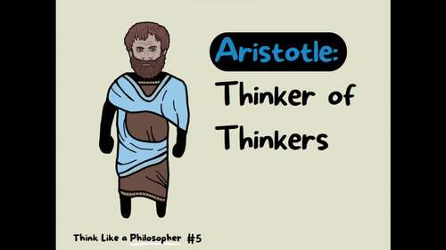 ARISTOTLE, THINKER OF THINKERS - Think Like a Philosopher #5 | TPT