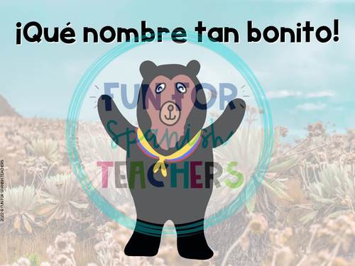 Name Story in Spanish: to learn ¿Cómo te llamas? : ¡Qué nombre tan bonito!