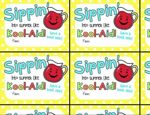 Kool-Aid End of Year Gift Tag- Sippin' into summer like Kool-Aid! Have ...