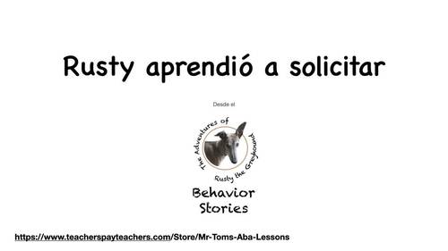 Rusty Learned To Request Behavior Story in Spanish by Mr Tom's ABA Lessons
