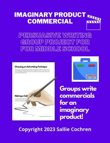 Imaginary Product Commercial-Persuasive Writing Group Project for ...