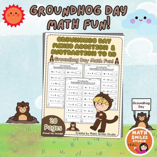 Groundhog Day Mixed Addition & Subtraction to 20 Worksheets | Math Review