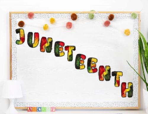 Juneteenth Letters & Numbers for Bulletin Board & Classroom Decor