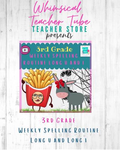 3rd Grade Weekly Spelling Routine-Long u and Long i | TPT