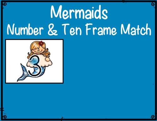 Mermaids Themed 0-25 Number, Ten Frame & Number Word Match | TPT
