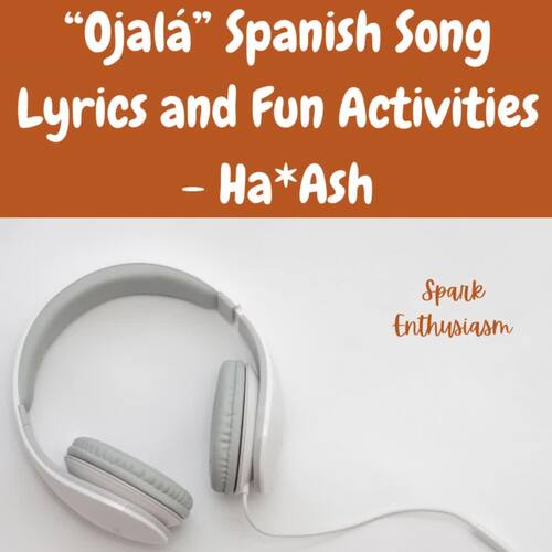 Ojala Spanish Song Lyrics and Fun Activities - Ha*Ash | TPT