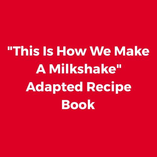 Adapted Recipe Book: This Is How We Make A Milkshake by File Folder Heaven