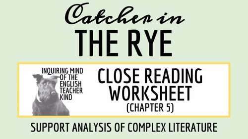 Catcher in the Rye Chapter 5 Close Reading Analysis Worksheet (Printable)