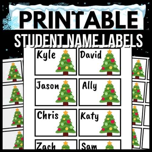 Christmas Tree Student Name Labels → EDITABLE / PRINTABLE Classroom ...