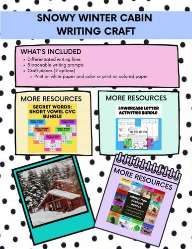 Snowy Winter Cabin Writing Craftivity - Fun & Engaging Writing Prompts ...