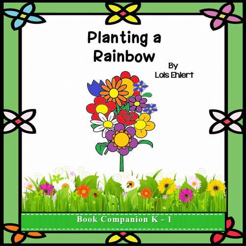 Planting a Rainbow Book Study Unit & Lesson Plans by Pint Size Learners